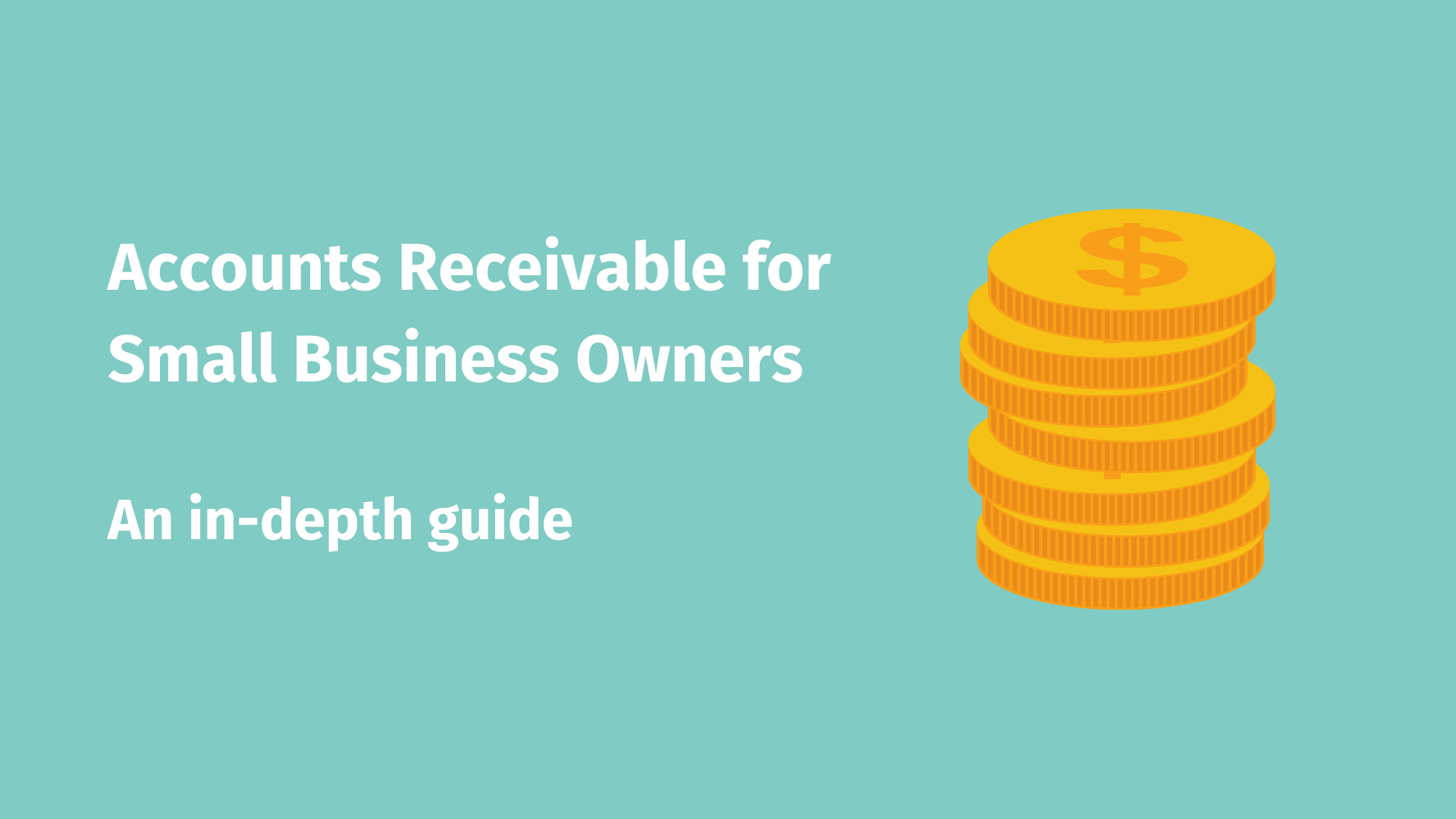 Small Business Owners Guide to Accounts Receivable